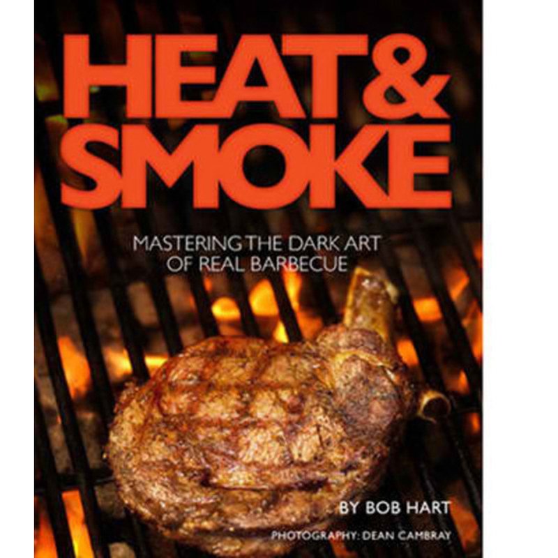 Book - Heat & Smoke By Bob Hart – The Artisans Bottega
